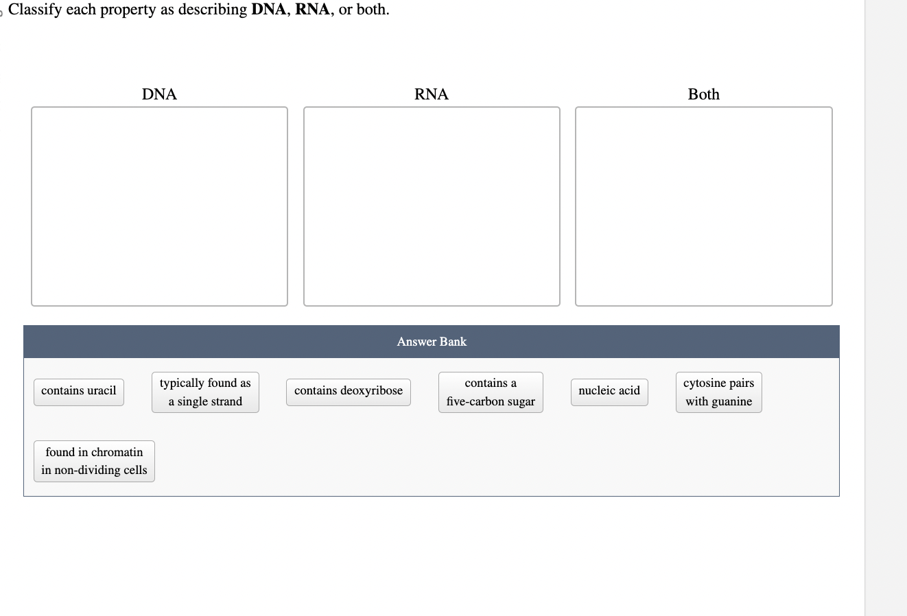 Solved Classify each property as describing DNA, RNA, or | Chegg.com