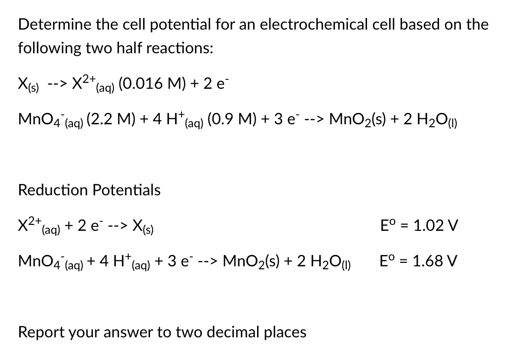 Solved Determine the cell potential for an electrochemical | Chegg.com
