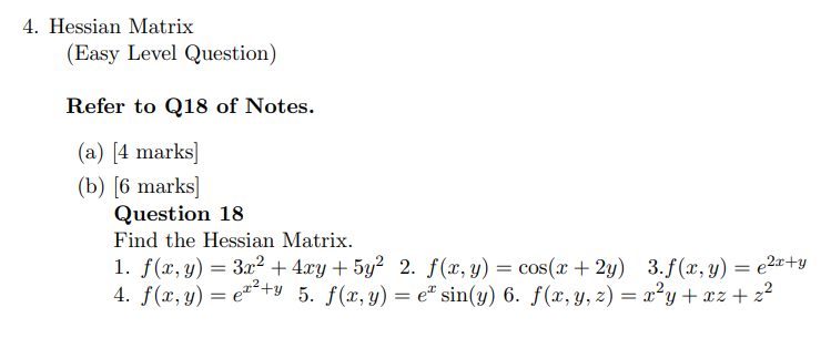 Solved 4. Hessian Matrix (Easy Level Question) Refer to Q18 | Chegg.com