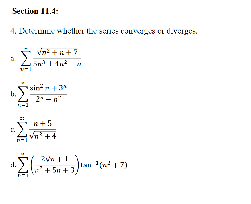 Solved 4. Determine whether the series converges or | Chegg.com