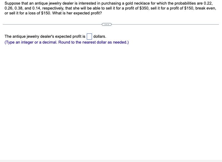 Solved Suppose that an antique jewelry dealer is interested | Chegg.com