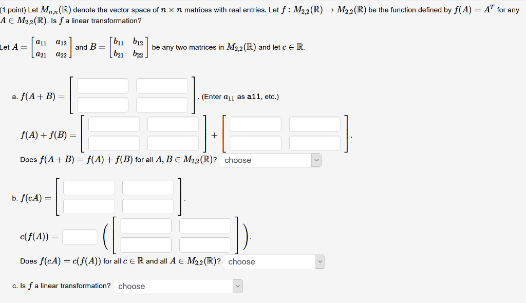 Solved (1 point) Let Mn,n(R) denote the vector space of n x | Chegg.com