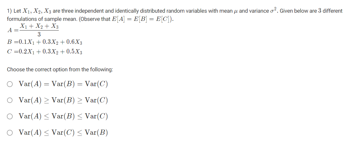 Solved Let X_1, ﻿X_2, ﻿X_3 ﻿be independent and identically | Chegg.com