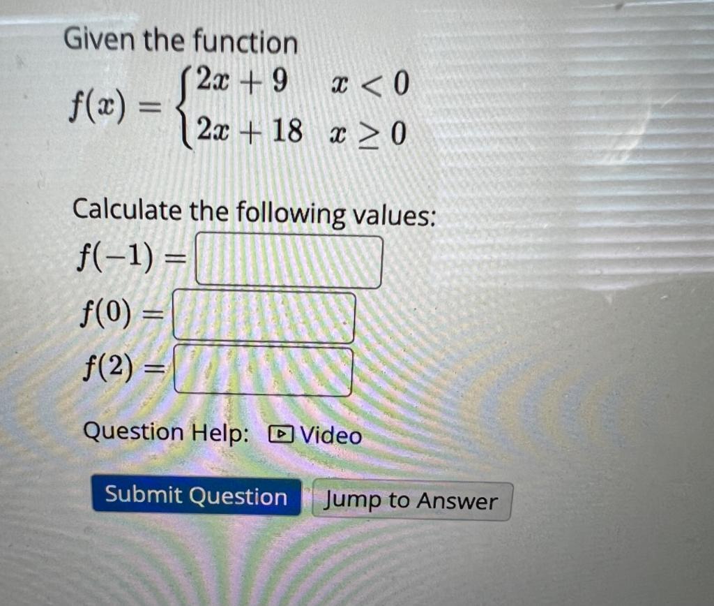 Solved Given the function f(x)={2x+92x+18x