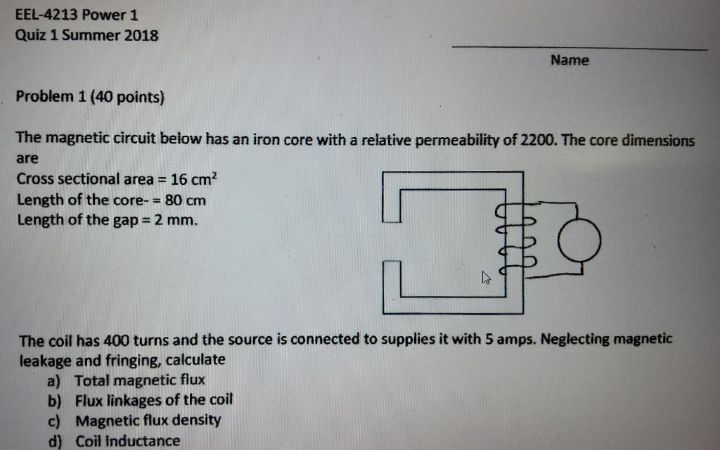 Solved EEL-4213 Power 1 Quiz 1 Summer 2018 Name Problem 1 | Chegg.com