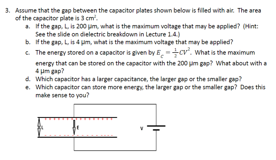 Solved 3. Assume that the gap between the capacitor plates | Chegg.com