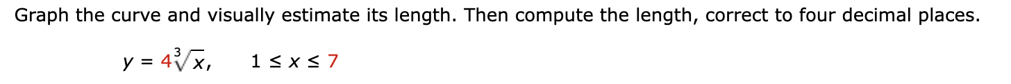 Solved Graph the curve and visually estimate its length. | Chegg.com