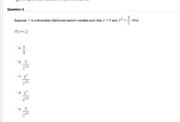 Solved Question 5 Find Suppose X To A Binomially Distributed 