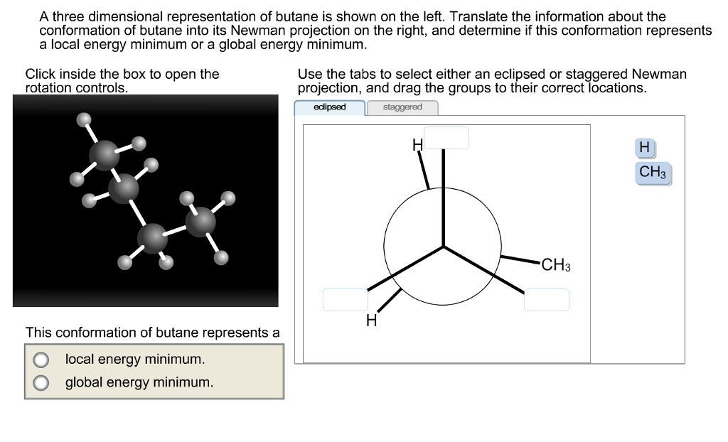 Solved A three dimensional representation of butane is shown | Chegg.com