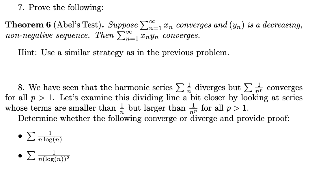 Solved 7. Prove the following: Theorem 6 (Abel's Test). | Chegg.com
