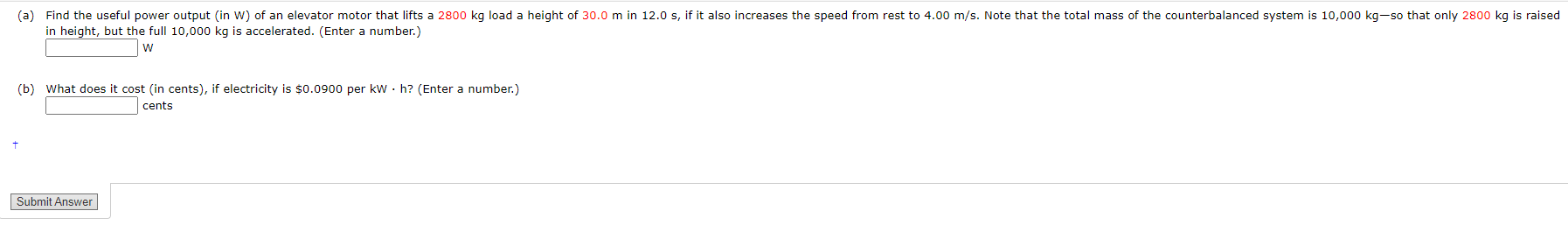 Solved in heiaht. but the full 10,000 kg is accelerated. | Chegg.com