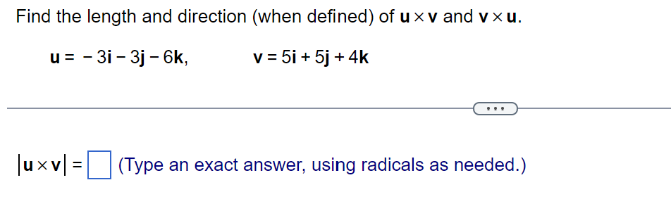 Solved Find the length and direction (when defined) of u×v | Chegg.com
