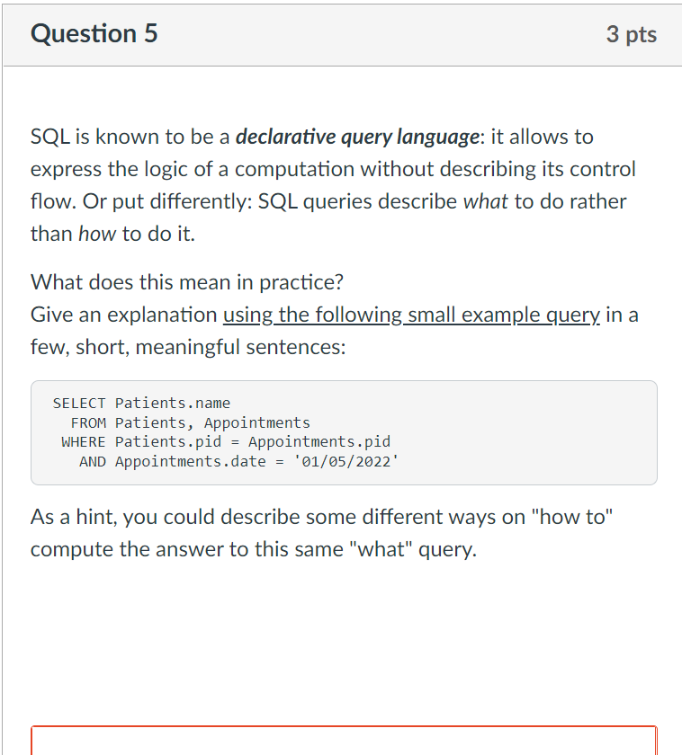 Question 5 3 pts SQL is known to be a declarative | Chegg.com