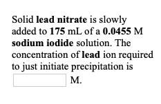 Solved Solid lead nitrate is slowly added to 175 mL of a | Chegg.com