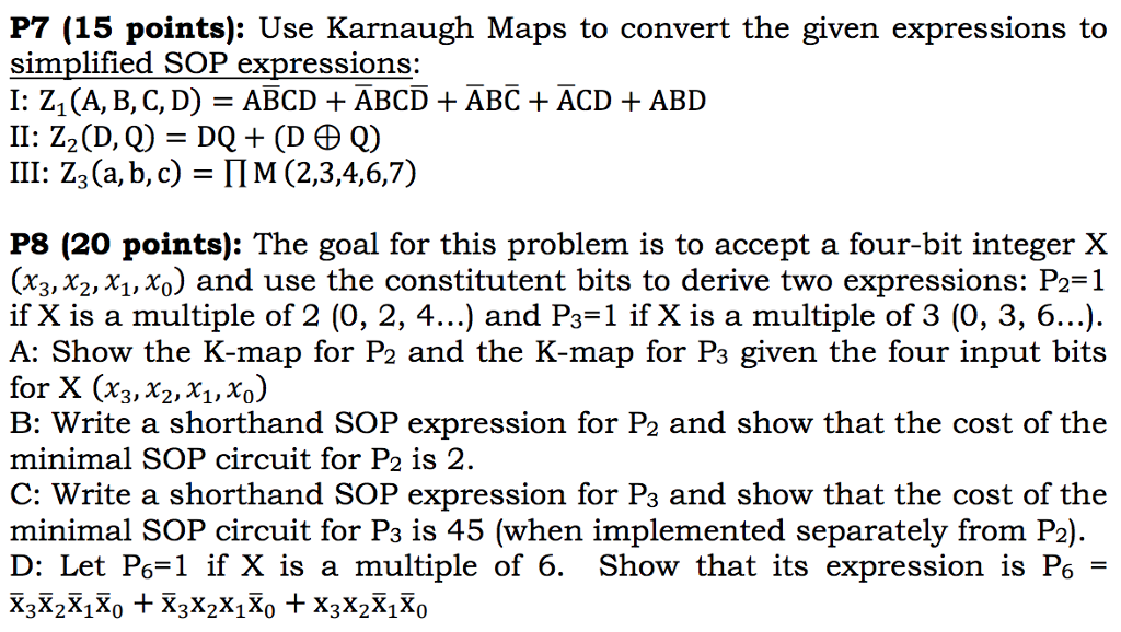 Solved P7 (15 points): Use Karnaugh Maps to convert the | Chegg.com