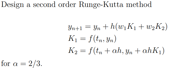 Solved Design a second order Runge-Kutta method | Chegg.com