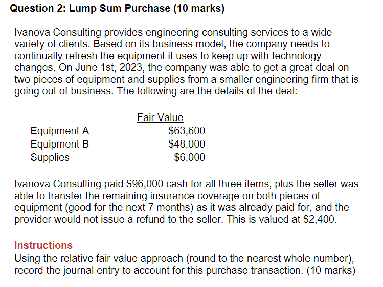 Solved Question 2: Lump Sum Purchase (10 marks) Ivanova | Chegg.com