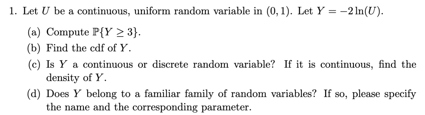 Solved = 1. Let U be a continuous, uniform random variable | Chegg.com