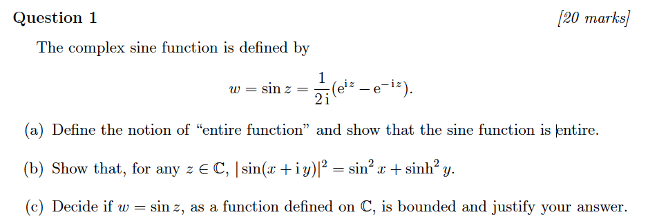 Solved [20 marks] Question 1 The complex sine function is | Chegg.com