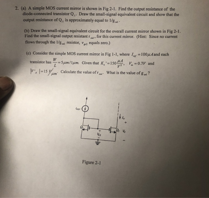 Solved 2. (a) A simple MOS current mirror is shown in Fig | Chegg.com