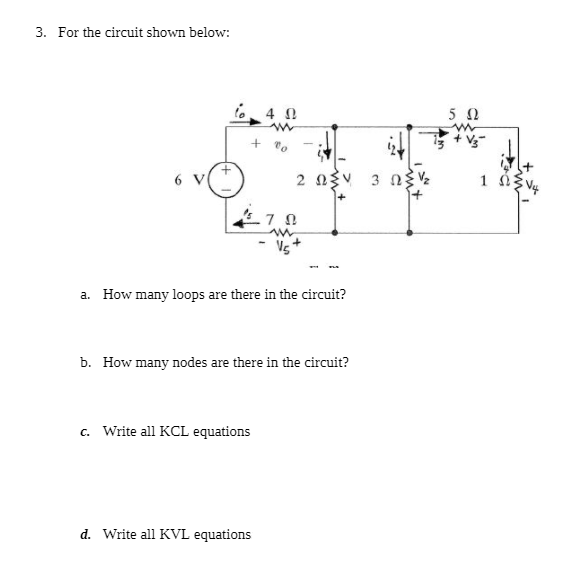 Solved For the circuit shown below: a) How many loops are in | Chegg.com
