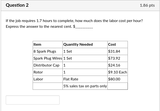 Solved If the job requires 1.7 hours to complete, how much | Chegg.com