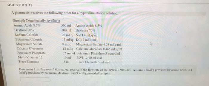 Solved QUESTION 19 A pharmacist receives the following order | Chegg.com