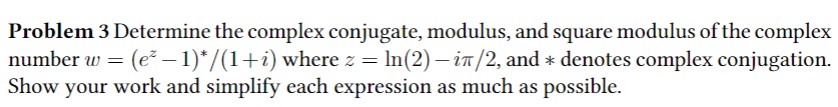 Solved Problem 3 Determine The Complex Conjugate Modulus