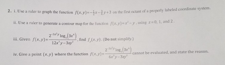 Solved 2. i. Use a ruler to graph the function f(x.y)x-y+ e | Chegg.com
