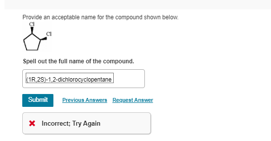 Solved Provide an acceptable name for the compound shown | Chegg.com