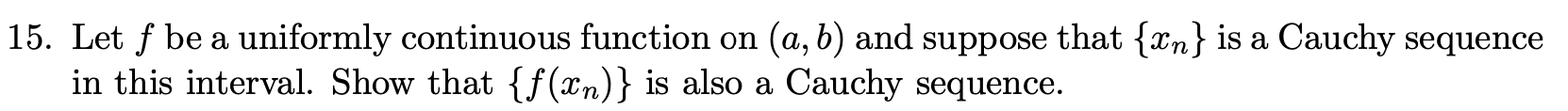 Solved 5. Let f be a uniformly continuous function on (a,b) | Chegg.com