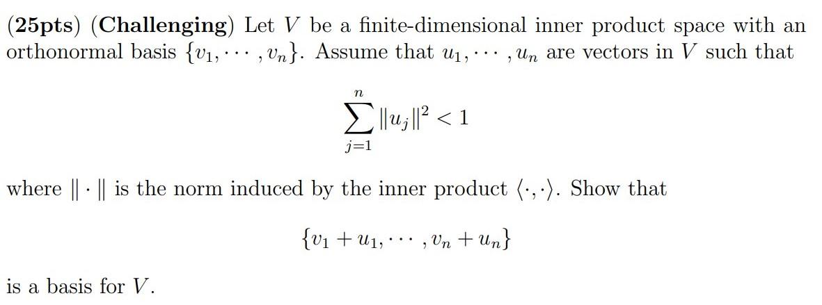 Solved Let V be a finite-dimensional inner product space | Chegg.com