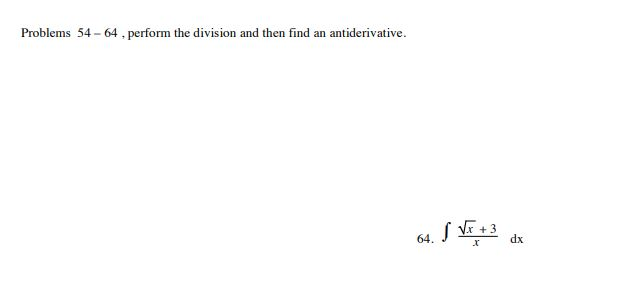 Solved Problems 54-64 .perform the division and then find an | Chegg.com