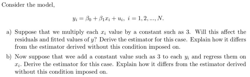 Solved Consider the model, Yi = Bo + B12; + ui, i = 1,2, | Chegg.com