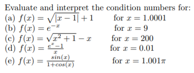 Solved Evaluate and interpret the condition numbers for: (a) | Chegg.com