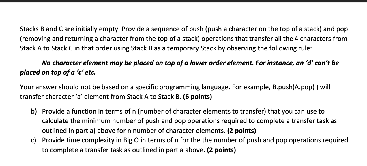 Solved a) You are given 3 stacks, A, B, and C of same size, | Chegg.com
