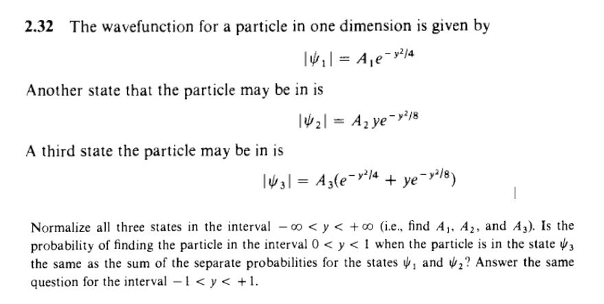 Solved 2.32 The wavefunction for a particle in one dimension | Chegg.com