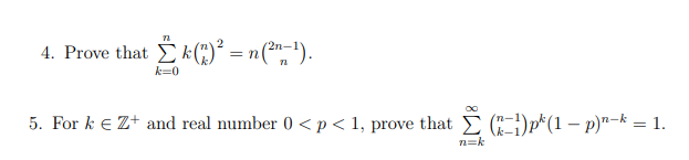 Solved ∑k=0nk(nk)2=n(2n−1n) and real number 0 | Chegg.com