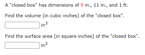 Solved A "closed box" has dimensions of 9 in., 11 in., and | Chegg.com