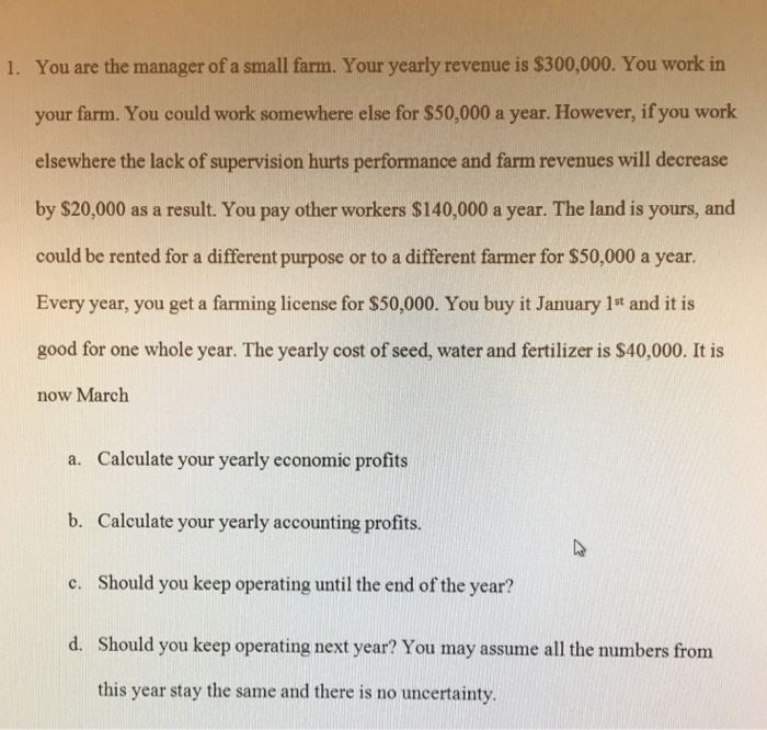 Solved You are the manager of a small farm. Your yearly | Chegg.com