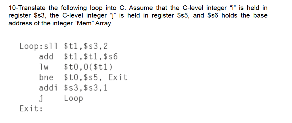 Solved 10-Translate the following loop into C. Assume that | Chegg.com