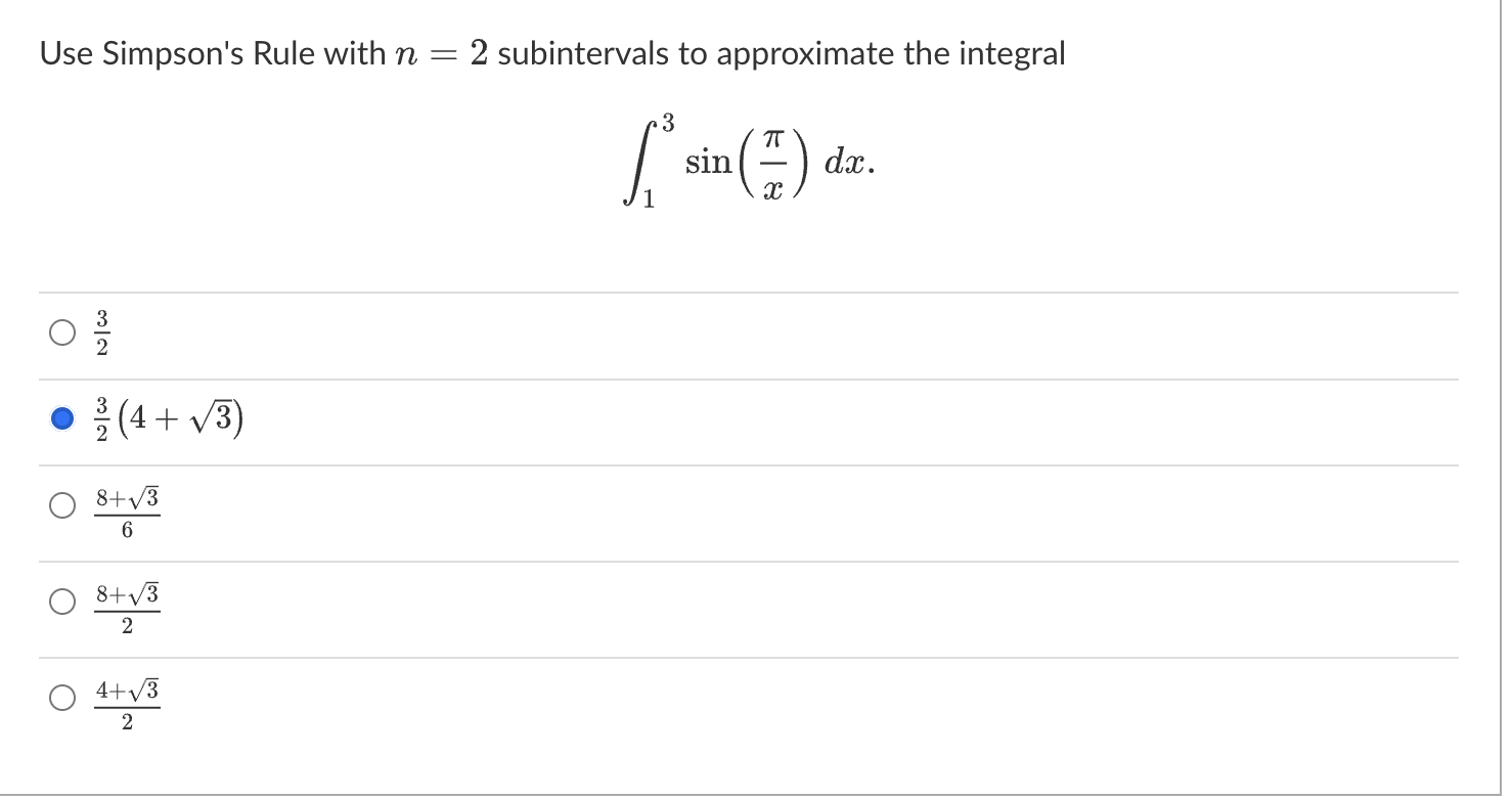 Solved Use Simpson's Rule with n=2 subintervals to | Chegg.com