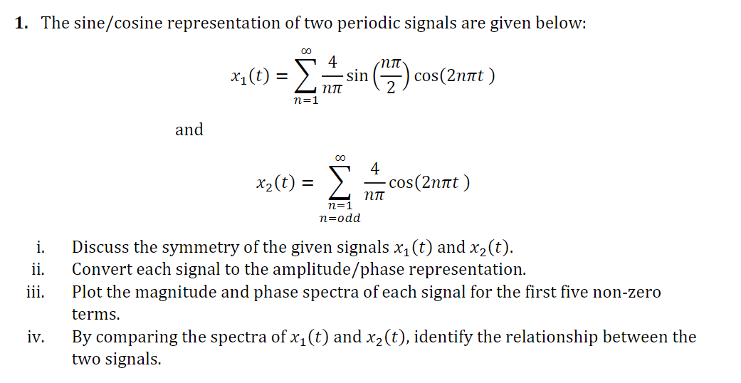 Solved 1. The sine/cosine representation of two periodic | Chegg.com