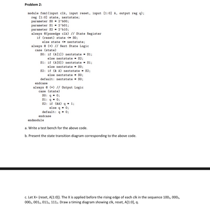 Solved Problem 2 module fsm1 (input clk, input reset, input | Chegg.com