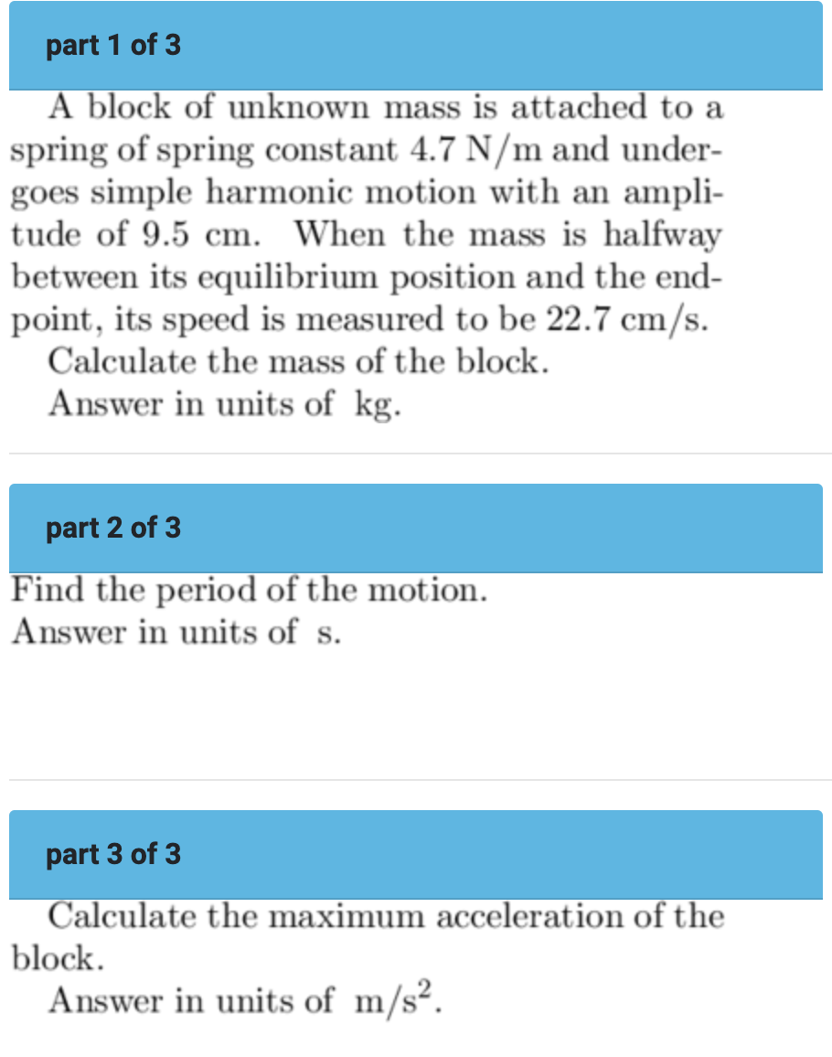 Solved part 1 of 3 A block of unknown mass is attached to a | Chegg.com