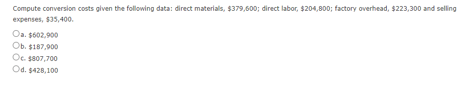 Solved Compute conversion costs given the following data: | Chegg.com