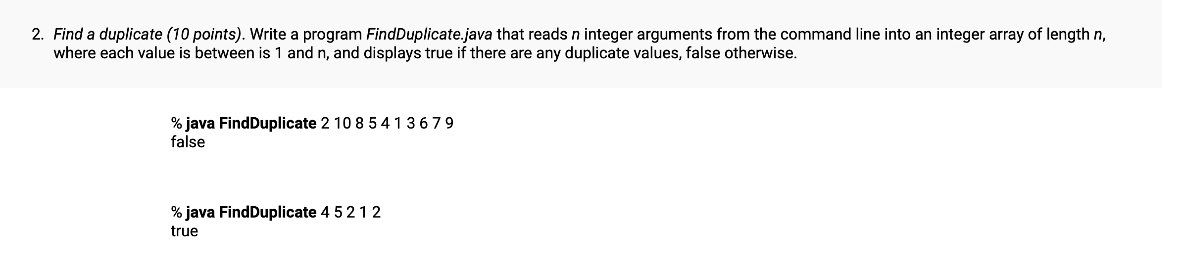Solved 2. Find a duplicate (10 points). Write a program | Chegg.com