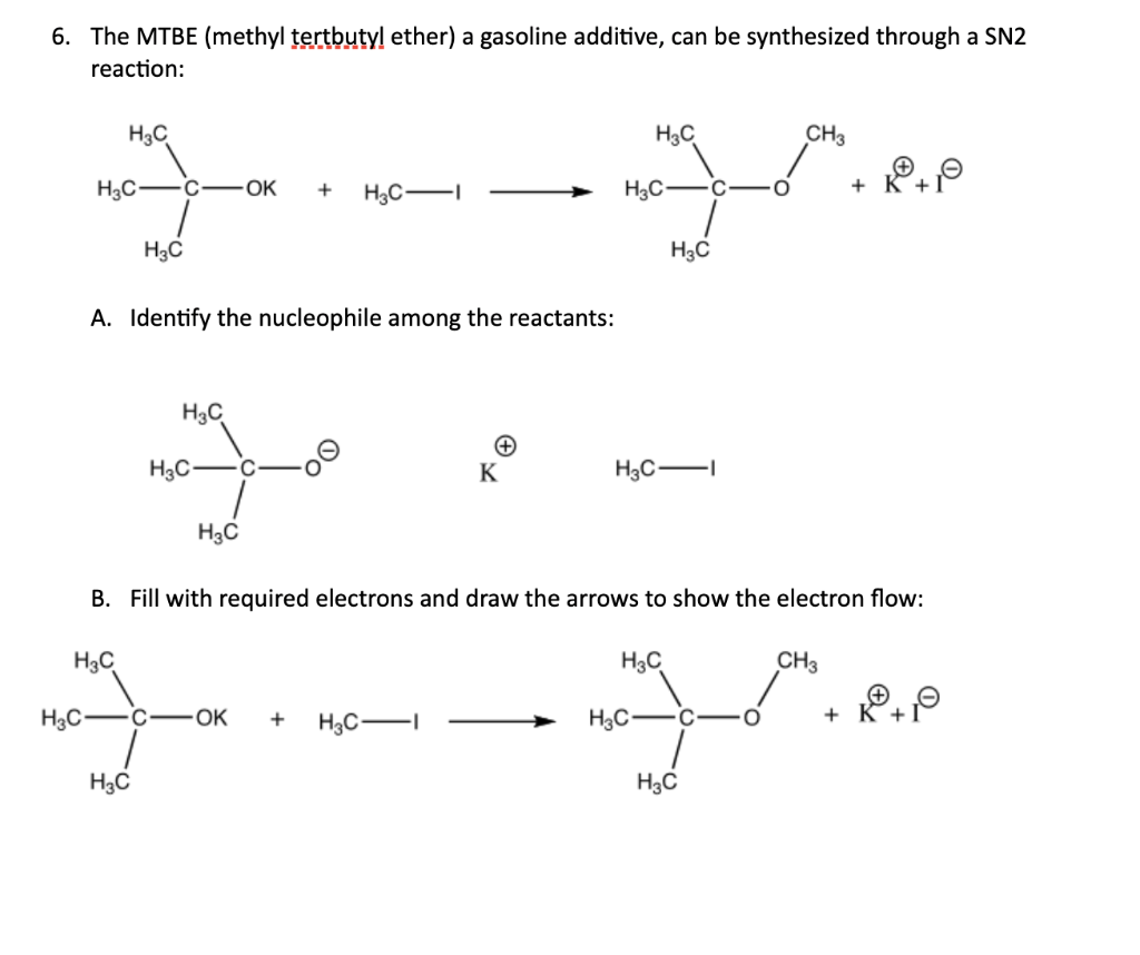 Solved 6. The MTBE (methyl tertbutyl ether) a gasoline | Chegg.com