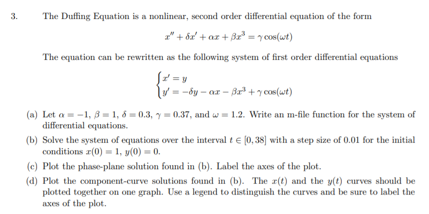 Solved 3. The Duffing Equation is a nonlinear, second order | Chegg.com