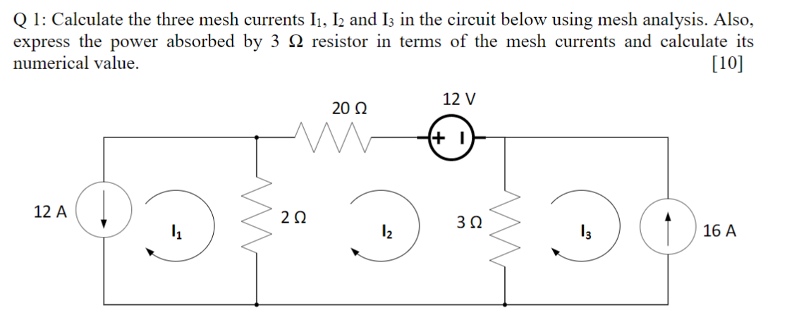 Solved Q1: Calculate the three mesh currents I1, I2 and 13 | Chegg.com
